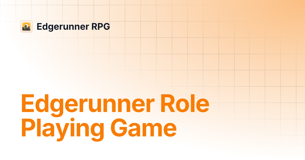 Edgerunner Role Playing Game | Edgerunner RPG